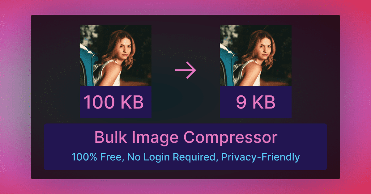Bulk Image Compressor - Free, No Login, Privacy Friendly